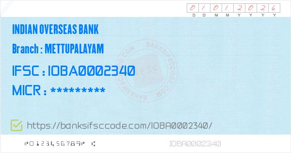 Indian Overseas Bank Mettupalayam Branch IFSC Code - Coimbatore, IOB ...