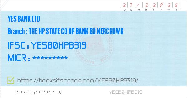 Yes Bank Ltd The Hp State Co Op Bank Bo Nerchowk Branch IFSC Code ...